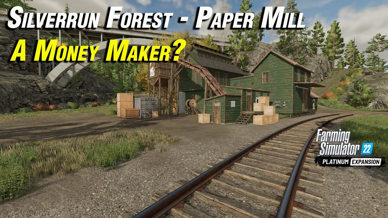 How Profitable Is The Paper Mill - Farming Simulator 22 Platinum DLC ...