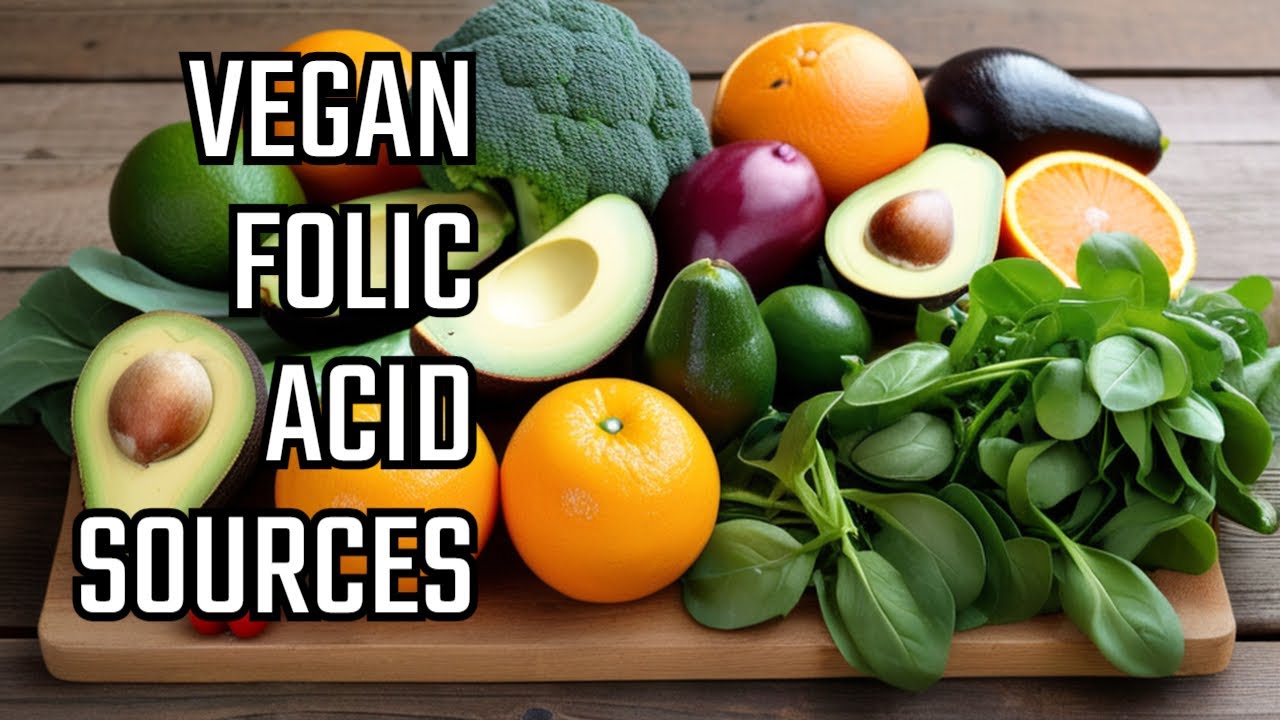 Discover the Top Vegan Sources of Folic Acid - YouTube