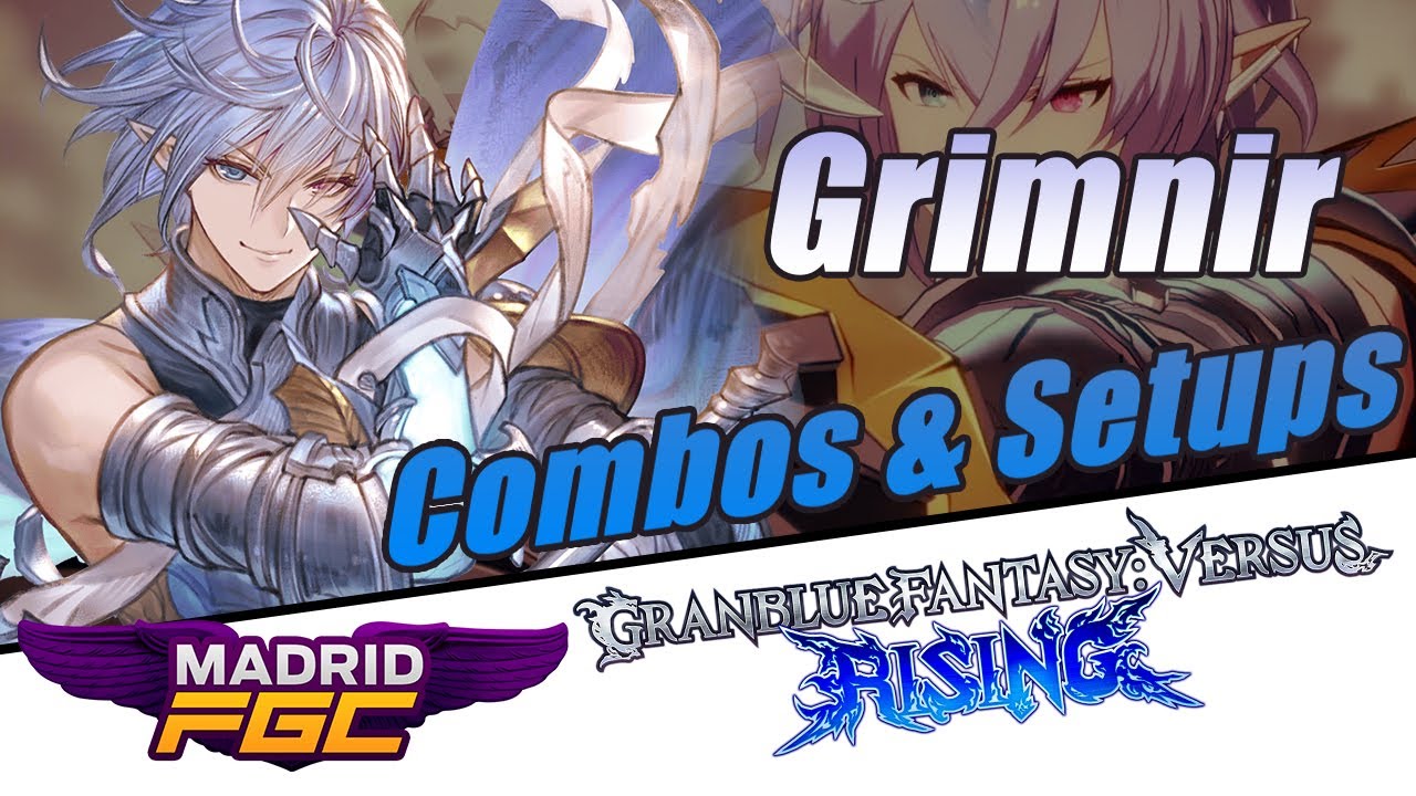 Grimnir Combos & Setups day 1 - Granblue Fantasy Versus Rising - YouTube