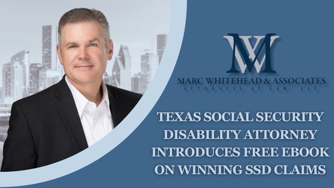 Texas Social Security Disability Attorney Introduces Free Ebook on ...