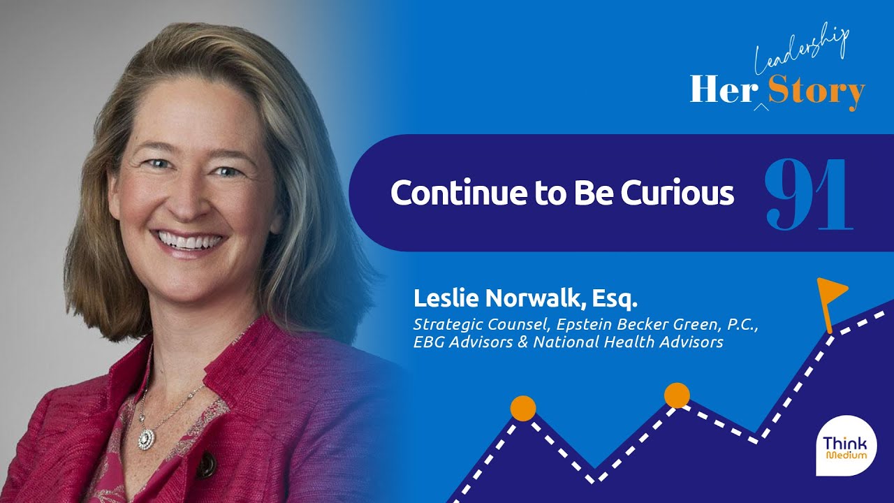 Continue to Be Curious | Leslie Norwalk, Esq., Strategic Counsel ...