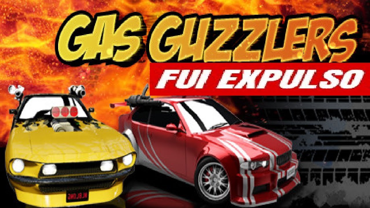 Amassei e Fui Expulso - Gas Guzzlers Extreme - YouTube