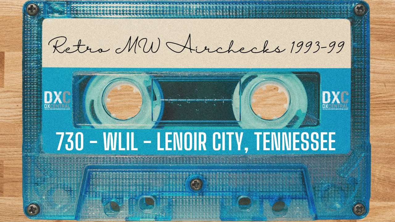 730 | WLIL | Lenoir City, TN | Vintage Aircheck | December 1999 in ...