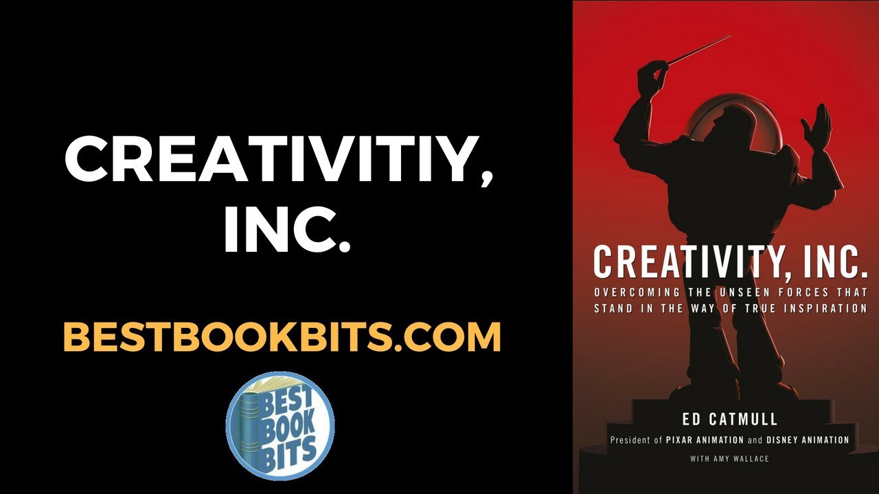 Creativity, Inc | Ed Catmull | Book Summary - YouTube