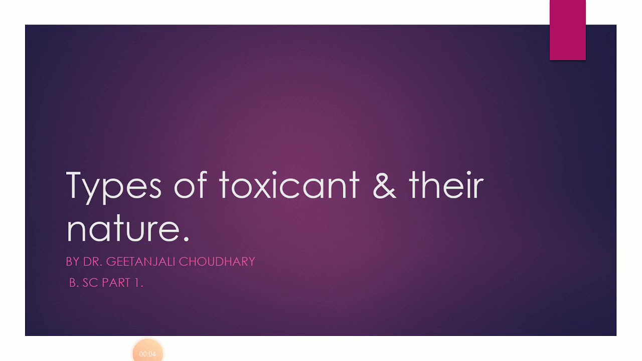 Types of toxicants and their nature. - YouTube