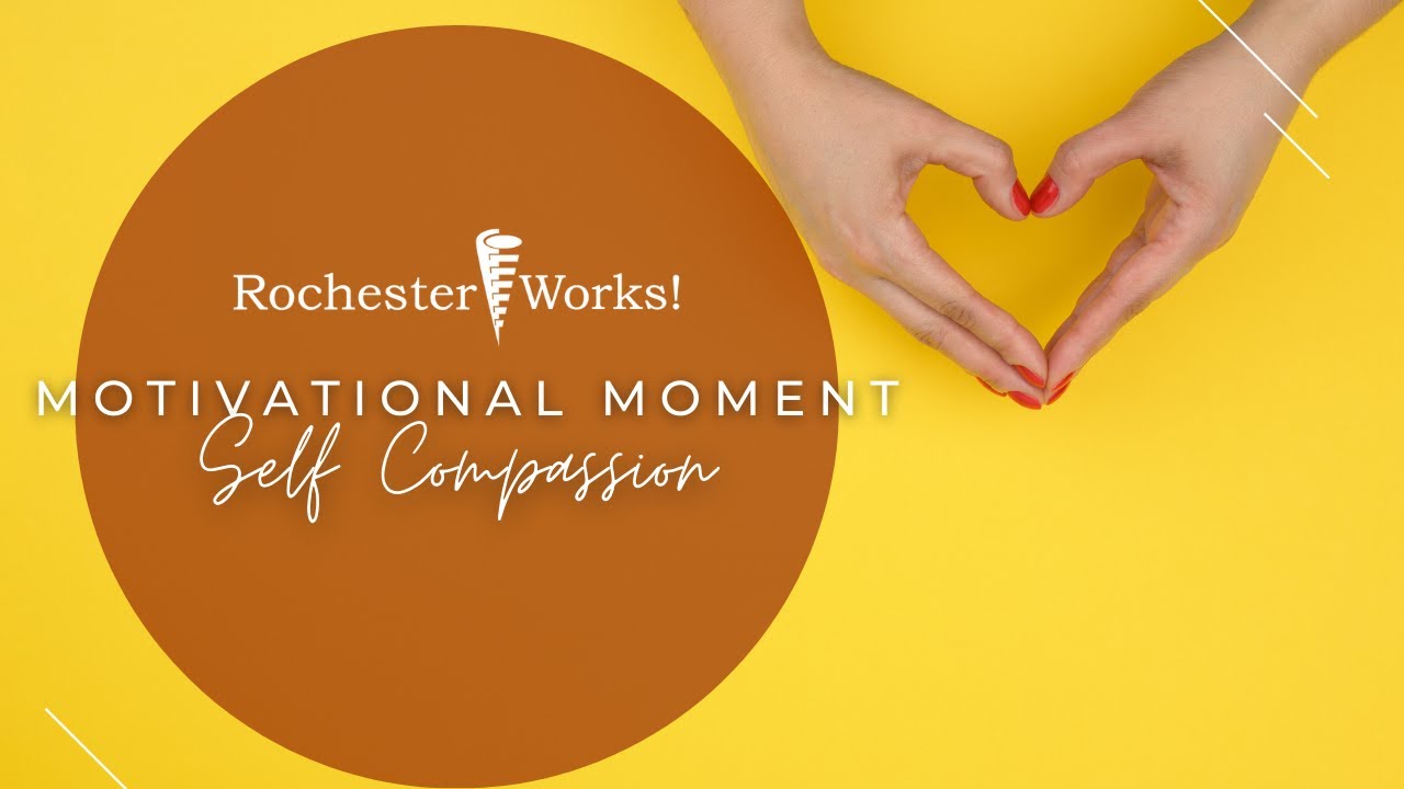 Motivational Moment: Self-Compassion - YouTube