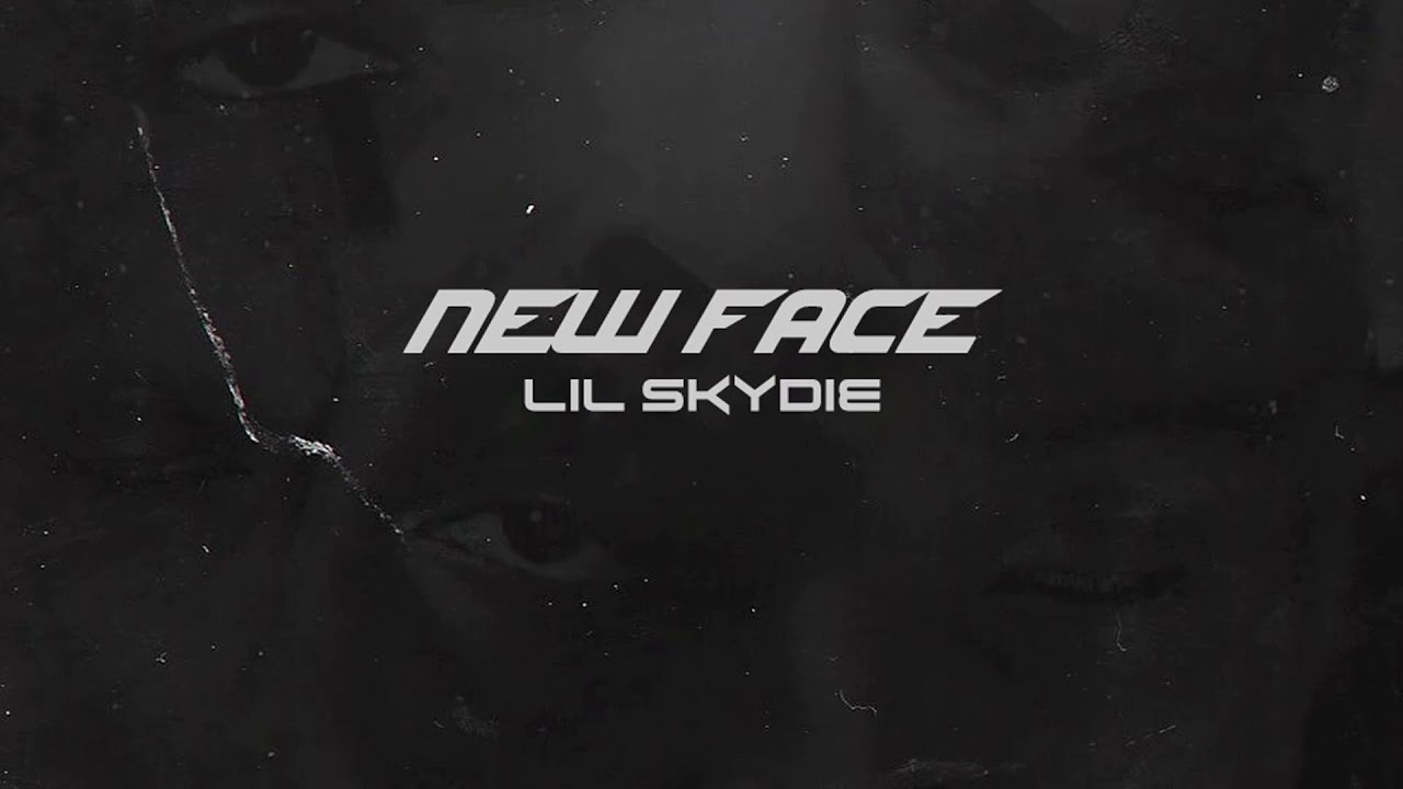 Lil Skydie - New Face (Official Audio) - YouTube Music