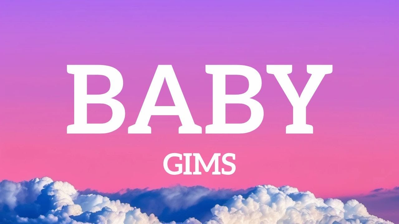 GIMS - Baby (Lyrics/Lettre) - YouTube