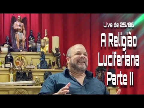 Luciferianismo #124 - Live de 25/06: A Religião Luciferiana Parte II ...