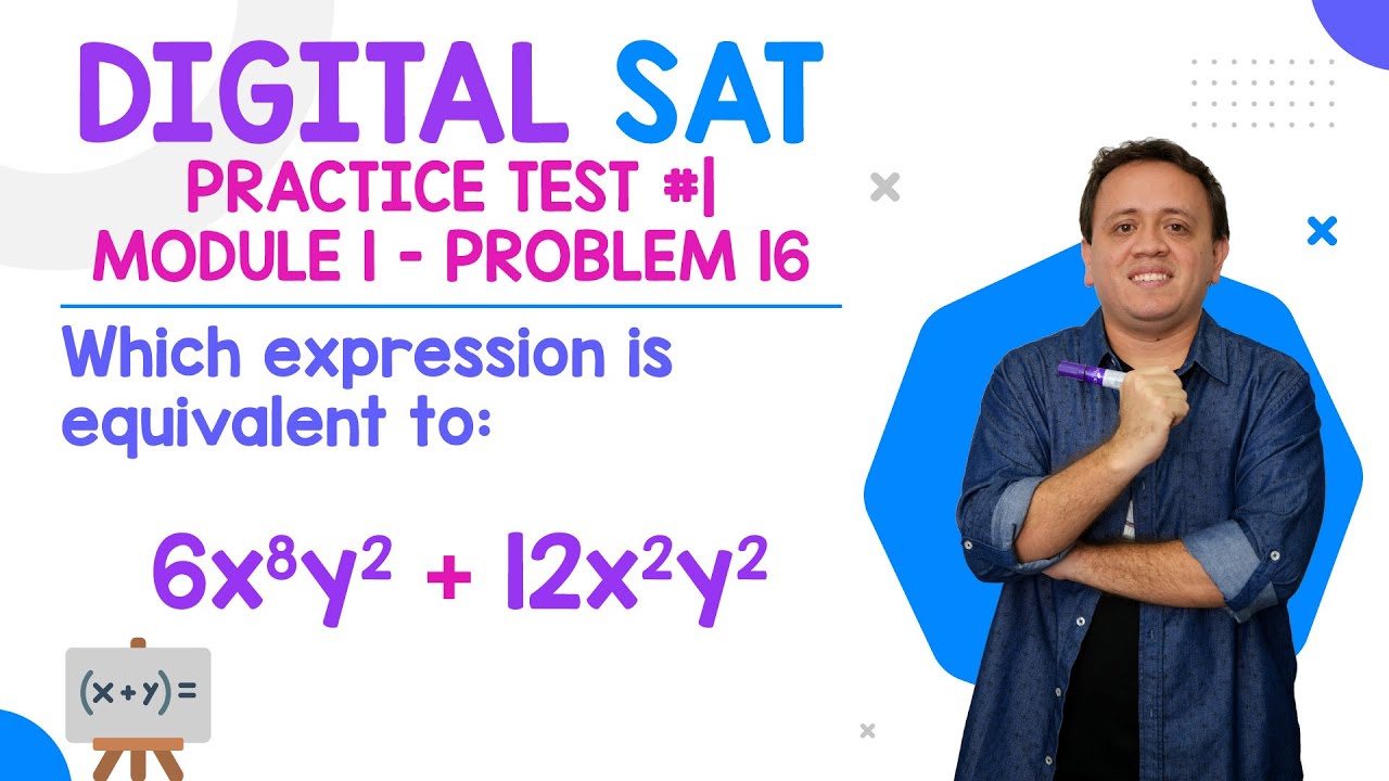 Digital SAT Practice Test #1 | Module 1: problem 16 (factoring ...