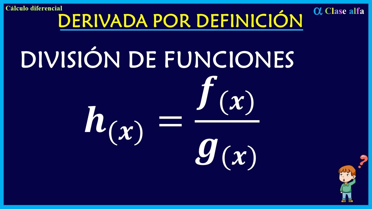 DERIVADA DE LA DIVISIÓN DE DOS FUNCIONES - YouTube