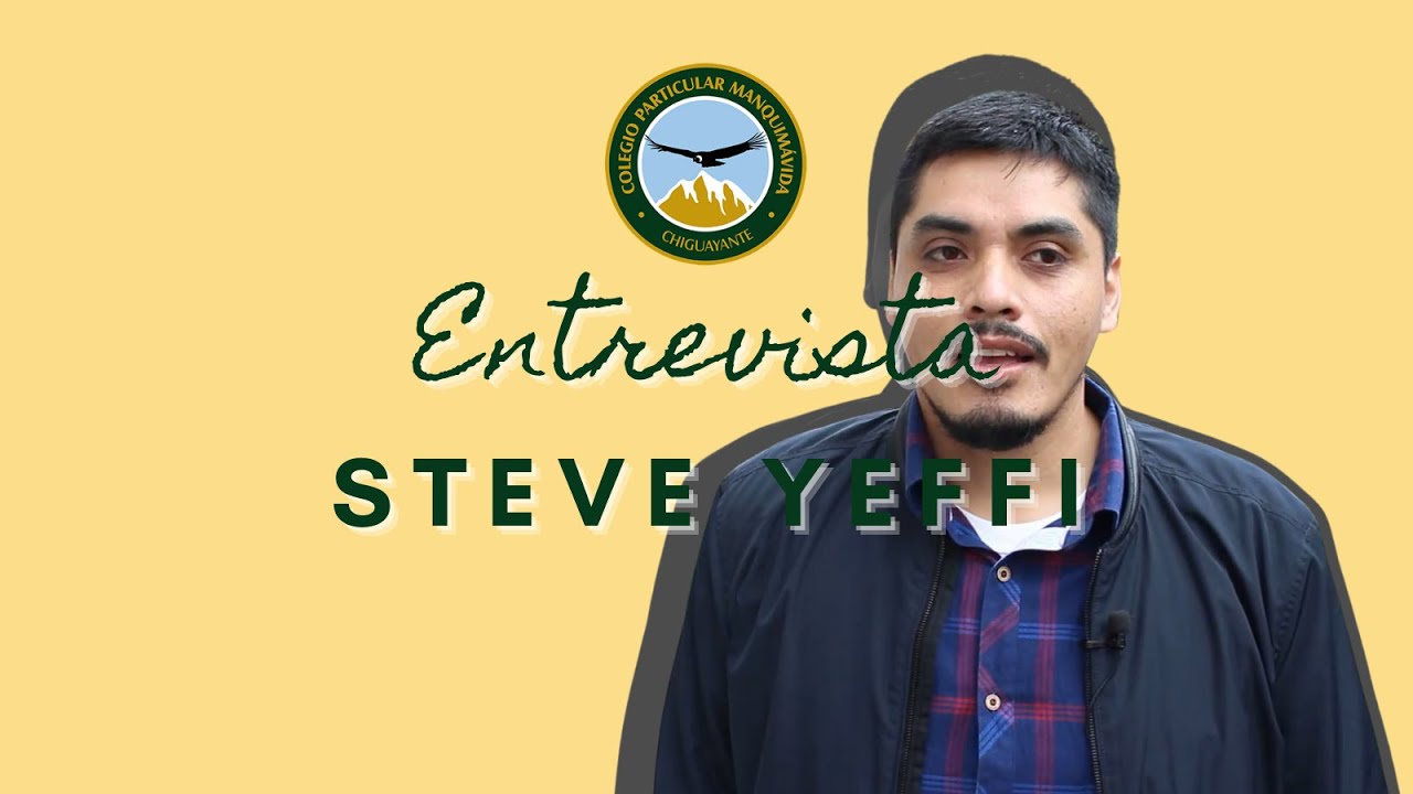 Entrevista a Steve Yeffi, ex alumno de nuestro colegio - YouTube