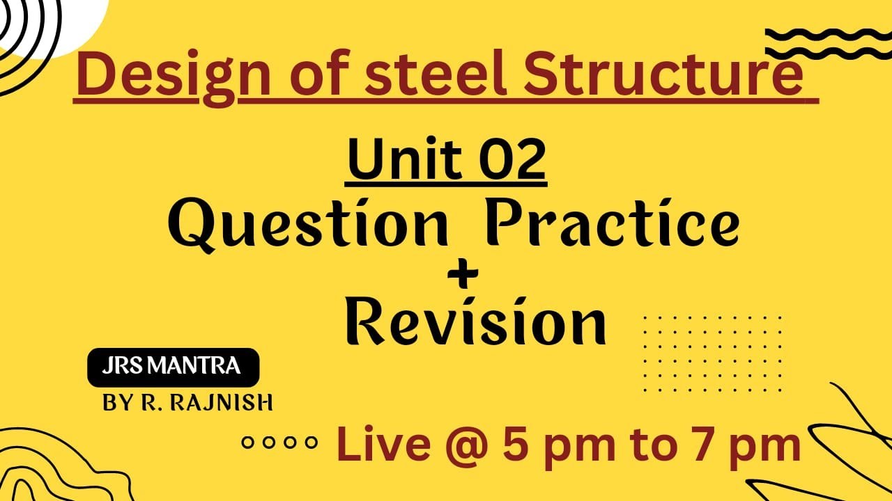 Design Of Steel Structure (Question Practice + Revision) - YouTube