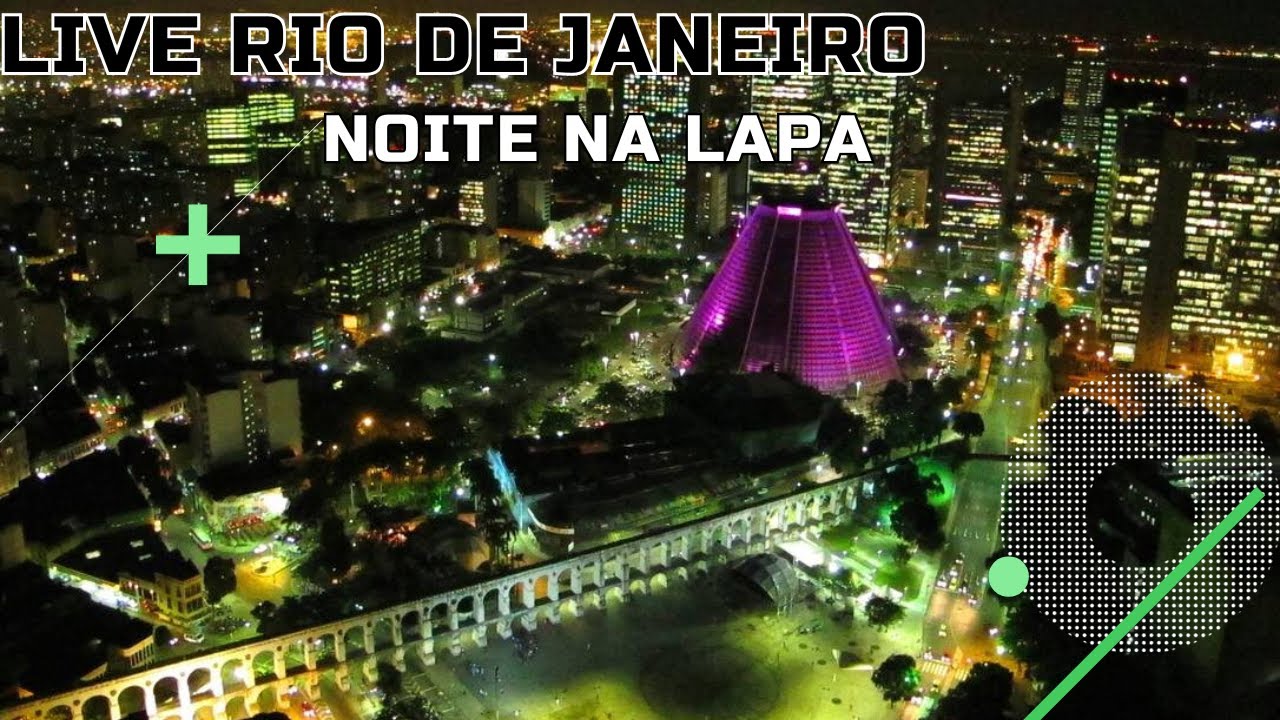 🔴AO VIVO NO RIO DE JANEIRO, NOITE DA LAPA !! - YouTube