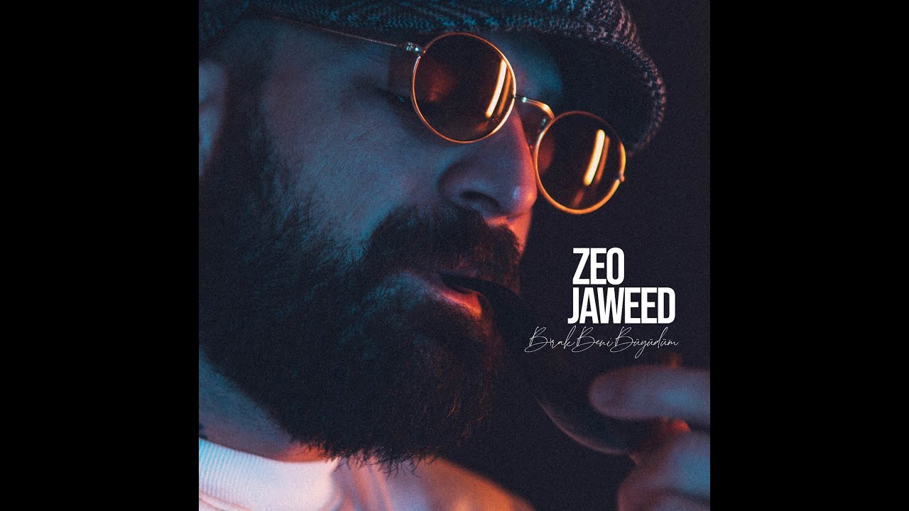 Zeo Jaweed - Bırak Beni Büyüdüm (Prod. by Caner Aksoy) | Official Music ...
