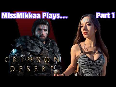 Let's Play Crimson Desert | Part 1 | MissMikkaa