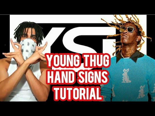 YOUNG THUG HAND SIGNS MEANINGS, 58% OFF | brunofuga.adv.br