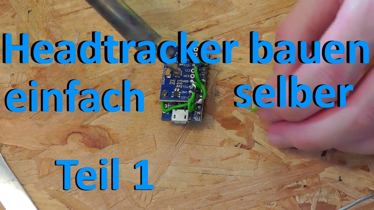 Headtracking ganz einfach selber bauen EdTracker Teil 1 (Bauen) - YouTube