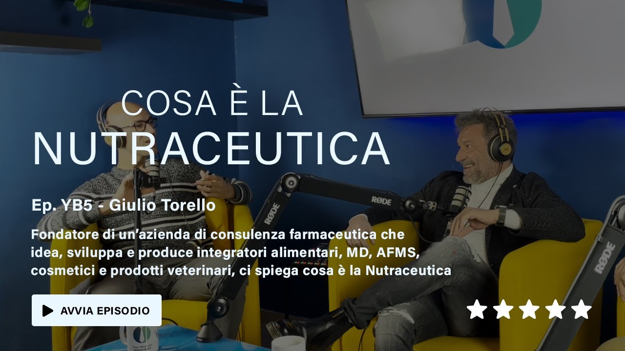Episodio 5 - Giulio Torello e la Nutraceutica - YouTube