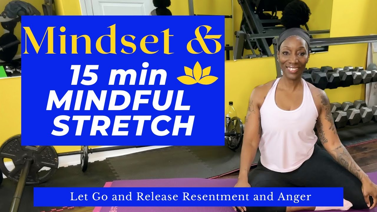 Mindset & 15 min Mindful Stretch - YouTube