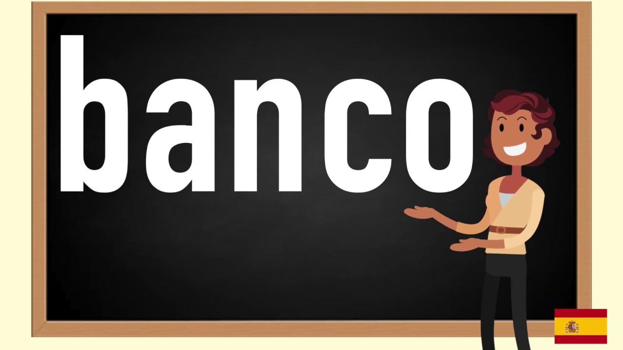 How to pronounce banco in Spanish - YouTube