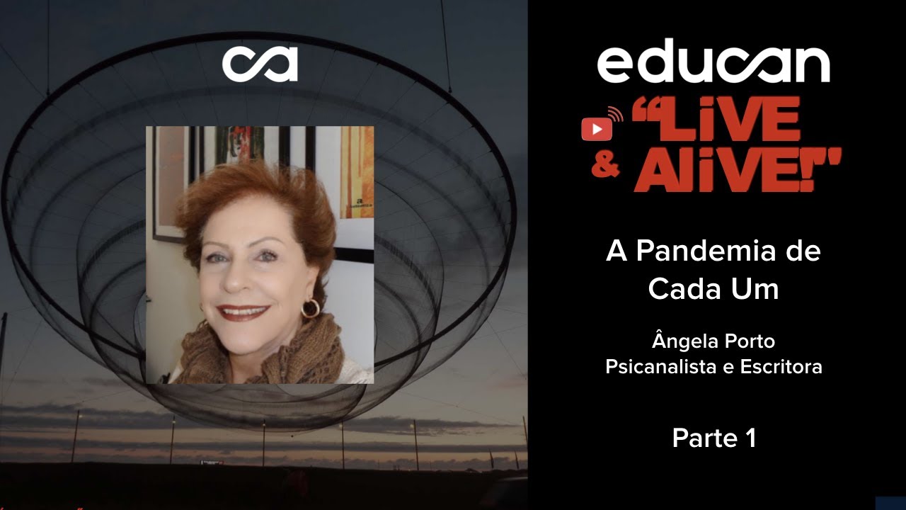 Parte 1 - Ângela Porto, Psicanalista e Escritora I "LiVE & ALiVE ...