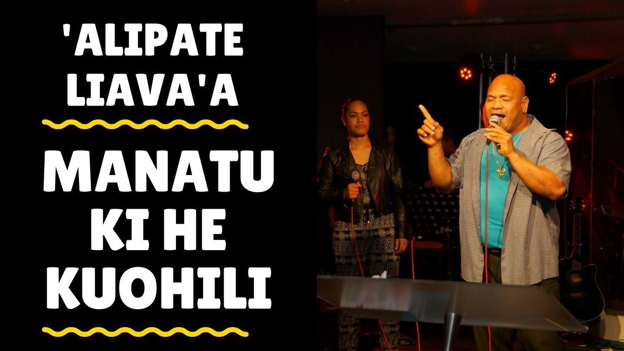 Tongan Gospel Song - MANATU KI HE KUOHILI - Alipate Liava'a - YouTube