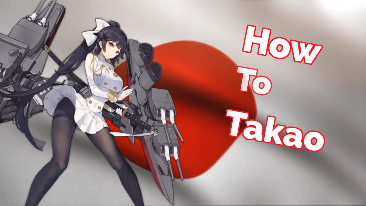 How To Takao | Azur lane - YouTube