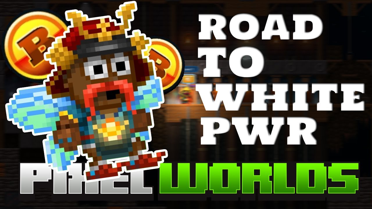 Pixel Worlds| Road To White Pwr Part 4! - YouTube