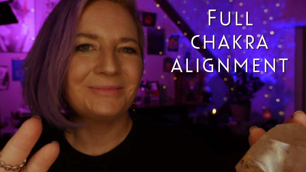 Reiki ASMR Chakra Alignment & Balancing - Full Energy Healing Session for Total Energy Alignment ...