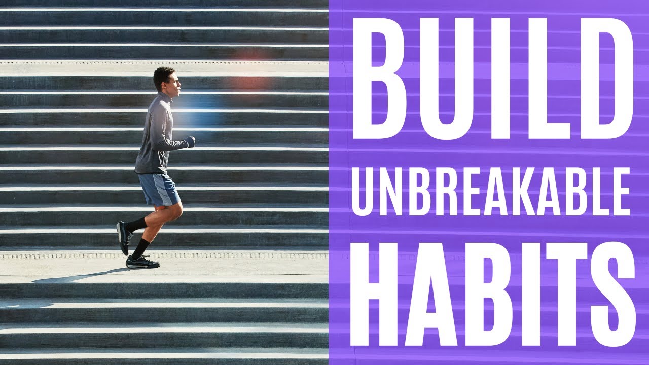 The Scientific Way to Build Unbreakable Habits - YouTube