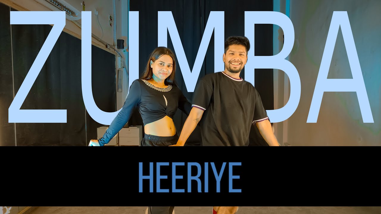 HEERIYE ZUMBA DANCE |Jasleen Royal ft Arijit Singh|Dulquer Salmaan ...