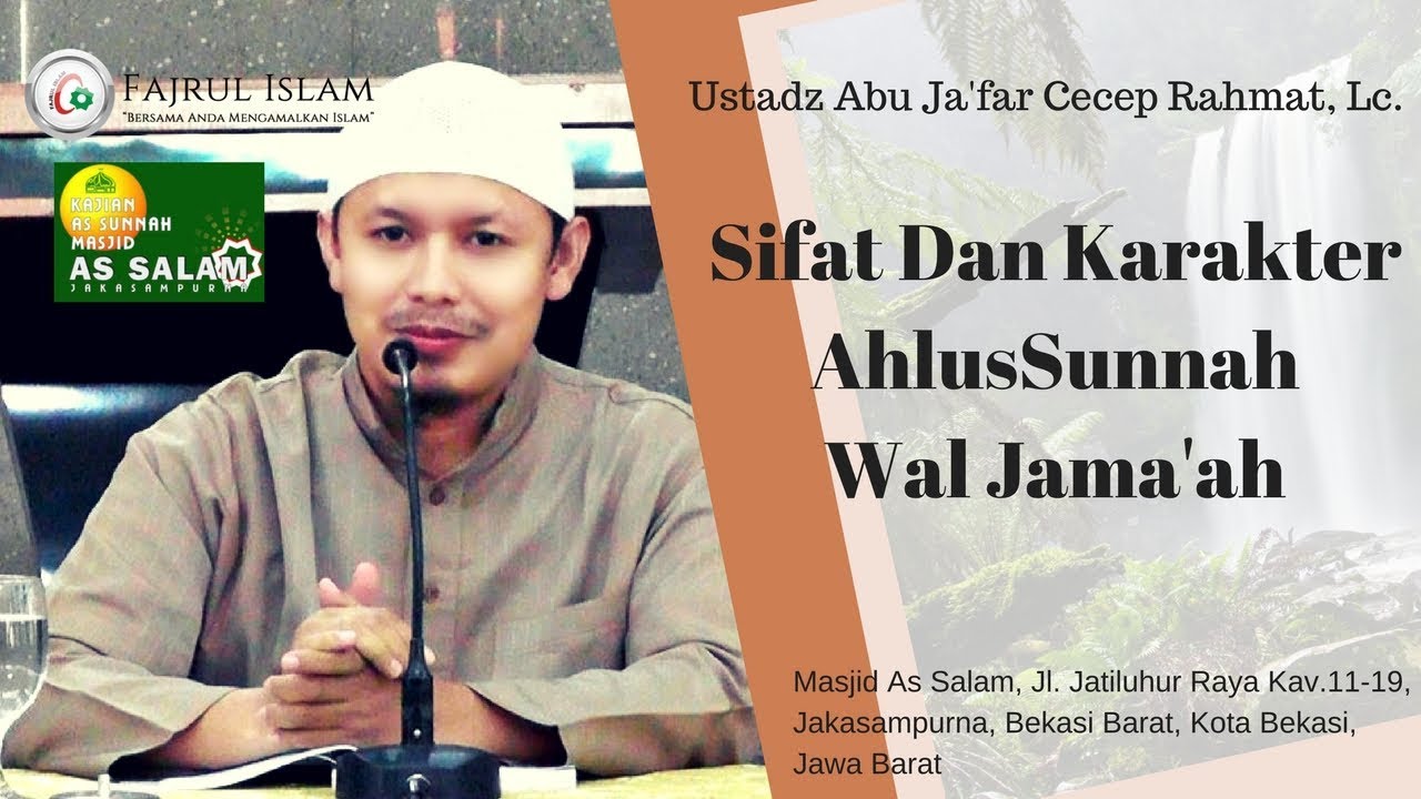Sifat & Karakter AhlusSunnah WalJamaah |Ust. Abu Ja'far Cecep Rahmat,Lc| 171217 - YouTube
