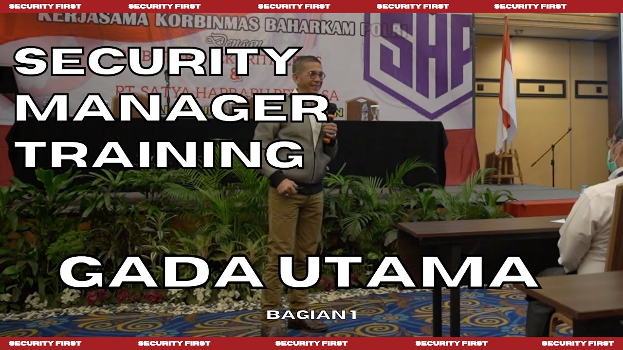 SECURITY MANAGER TRAINING GADA UTAMA #SECURITYFIRST - YouTube