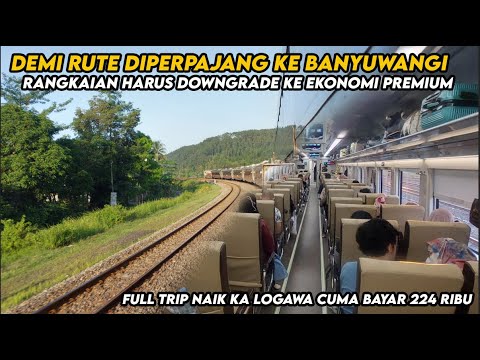 RUTE DIPERPANJANG KE BANYUWANGI RANGKAIAN HARUS DOWNGRADE | Full Trip ...