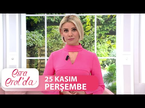 Esra Erol'da 25 Kasım Perşembe | Tek Parça