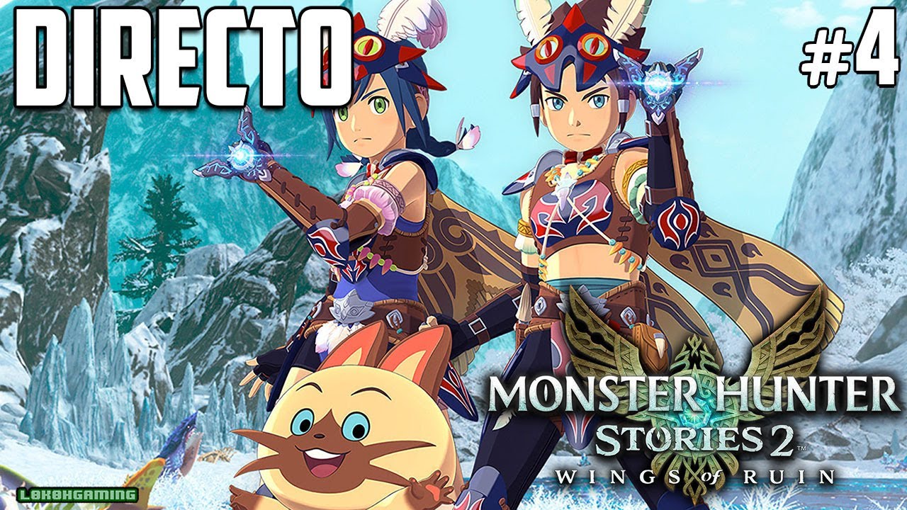 Monster Hunter Stories 2 - Directo 4# Español - Legiana - Alas de la ...
