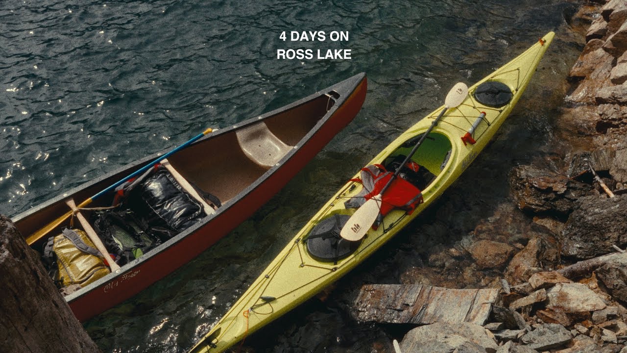 4 Days Paddling Ross Lake | North Cascades, WA - YouTube