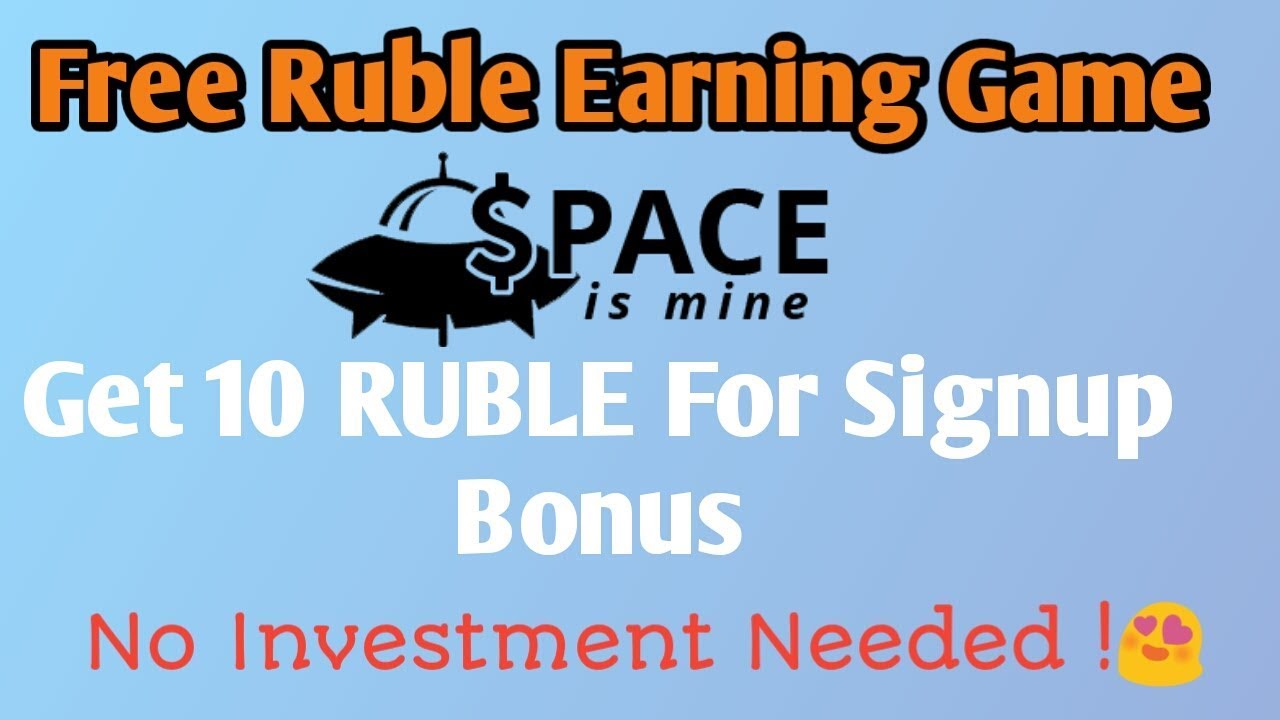 Free Ruble Earning Game. No Investment! Get 10 Ruble as Signup Bonus ...