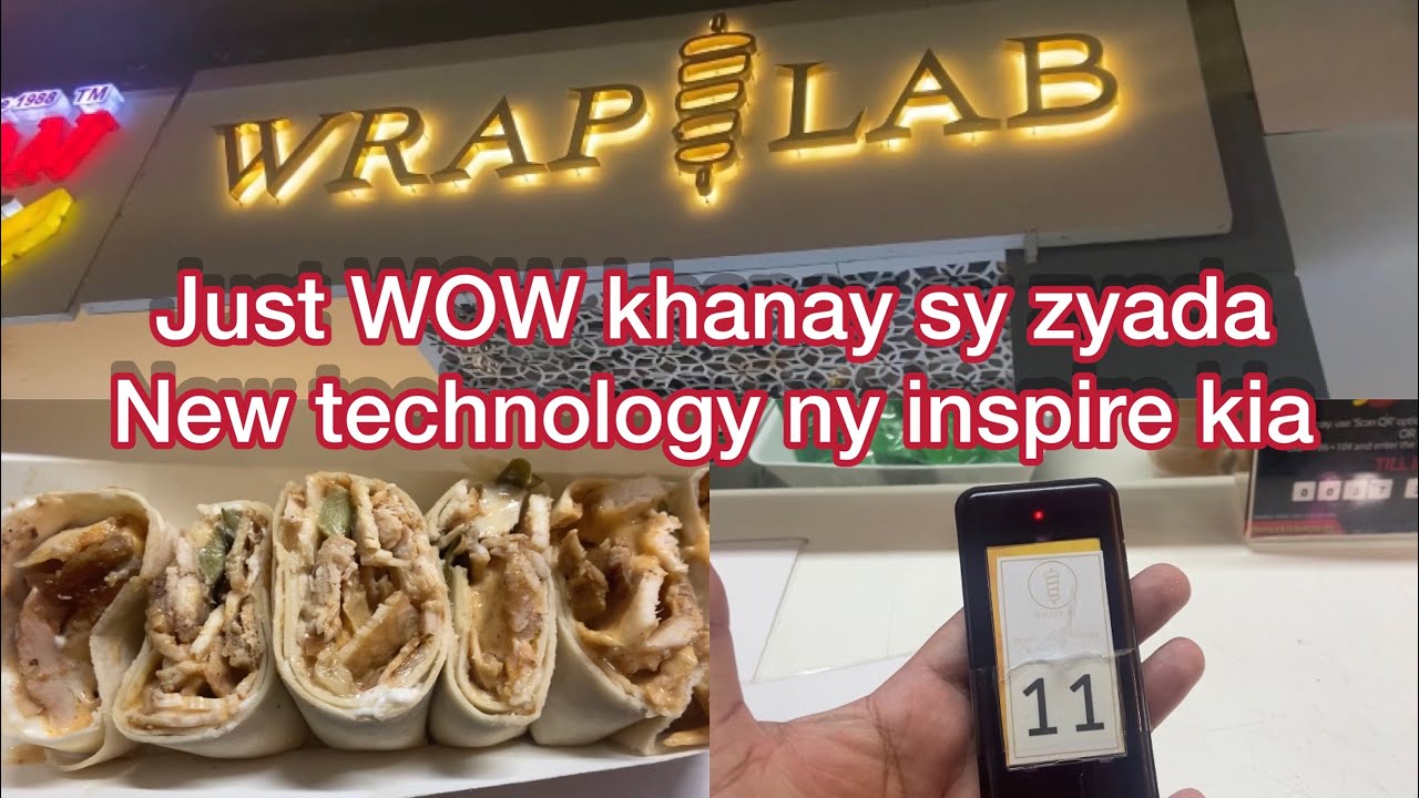 Wrap Lab Islamabad Fast Food Restaurant Food Review Video - Shawarma ...