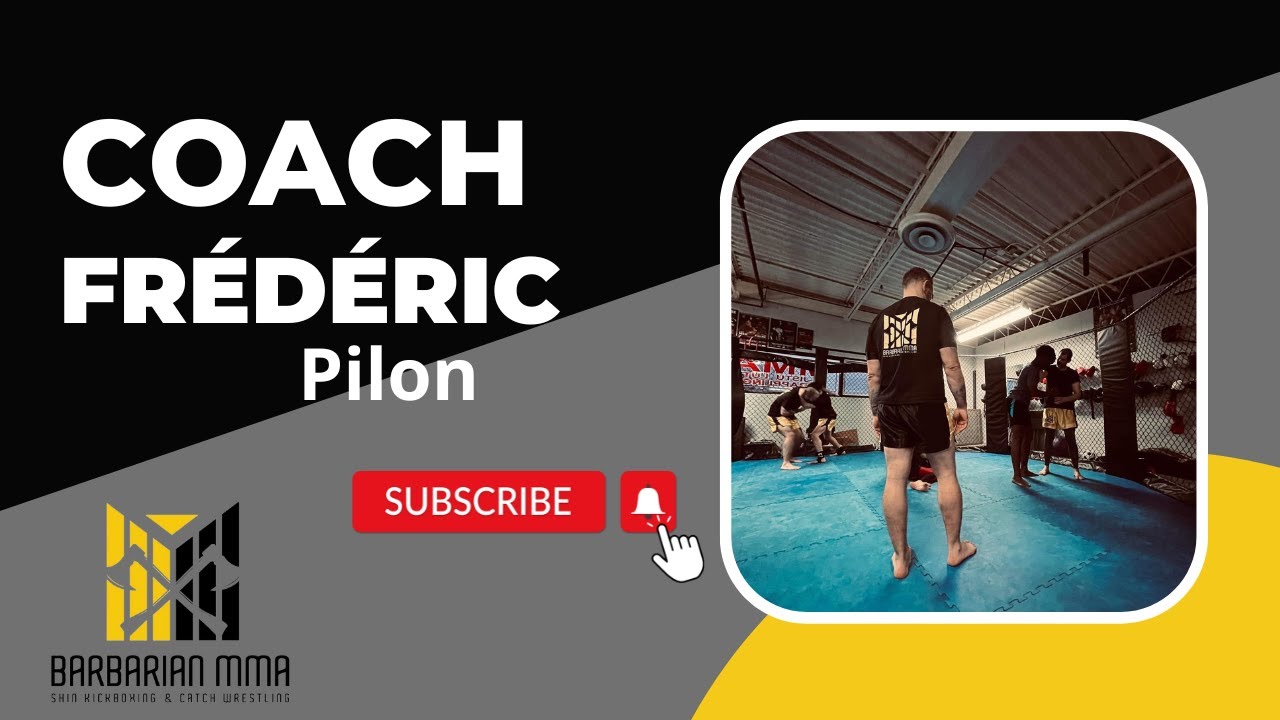 Team Barbarian MMA - Coach Frédéric Pilon - YouTube