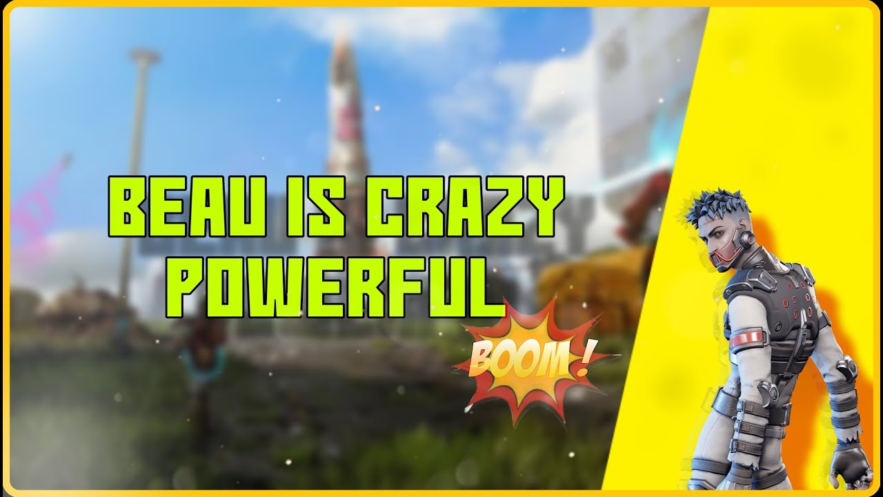 Why beau is the strongest ! - farlight 84 beau gameplay - YouTube