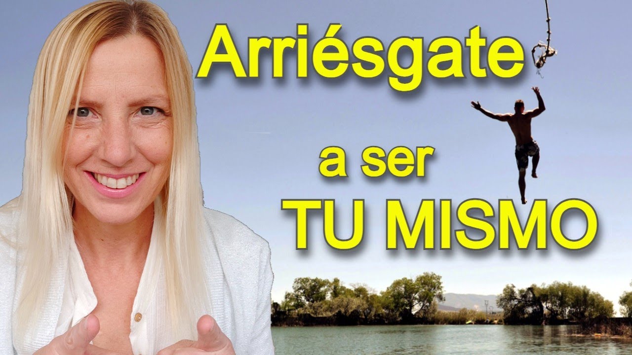 🟡Arriésgate A SER TU MISMO ️ - YouTube