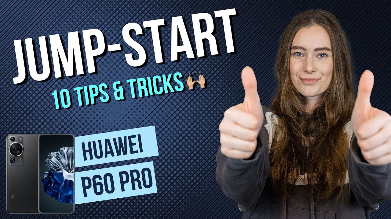 Huawei P60 Pro - Tips & Tricks for your start • 📱 • 📴 • ⬇️ • | Tutorial ...