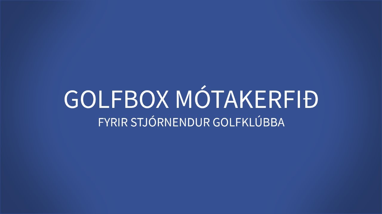 GolfBox- Mótakerfið - YouTube