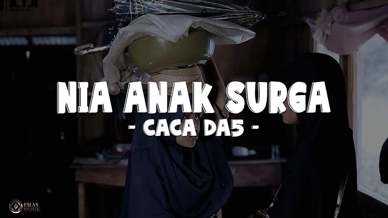 Caca DA5 - Nia Anak Surga (Lirik Lagu) Sedih Liriknya 😥 - YouTube