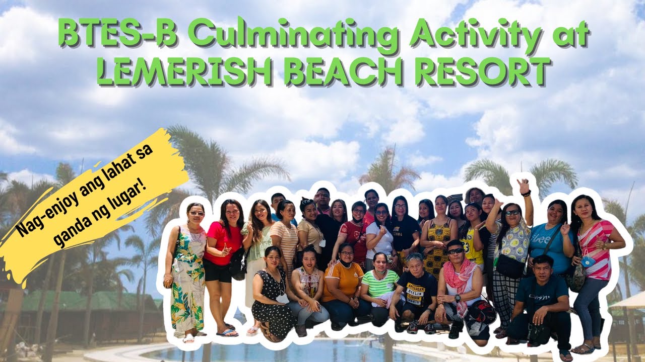 BTES-B Culminating Activity at LEMERISH BEACH RESORT - YouTube