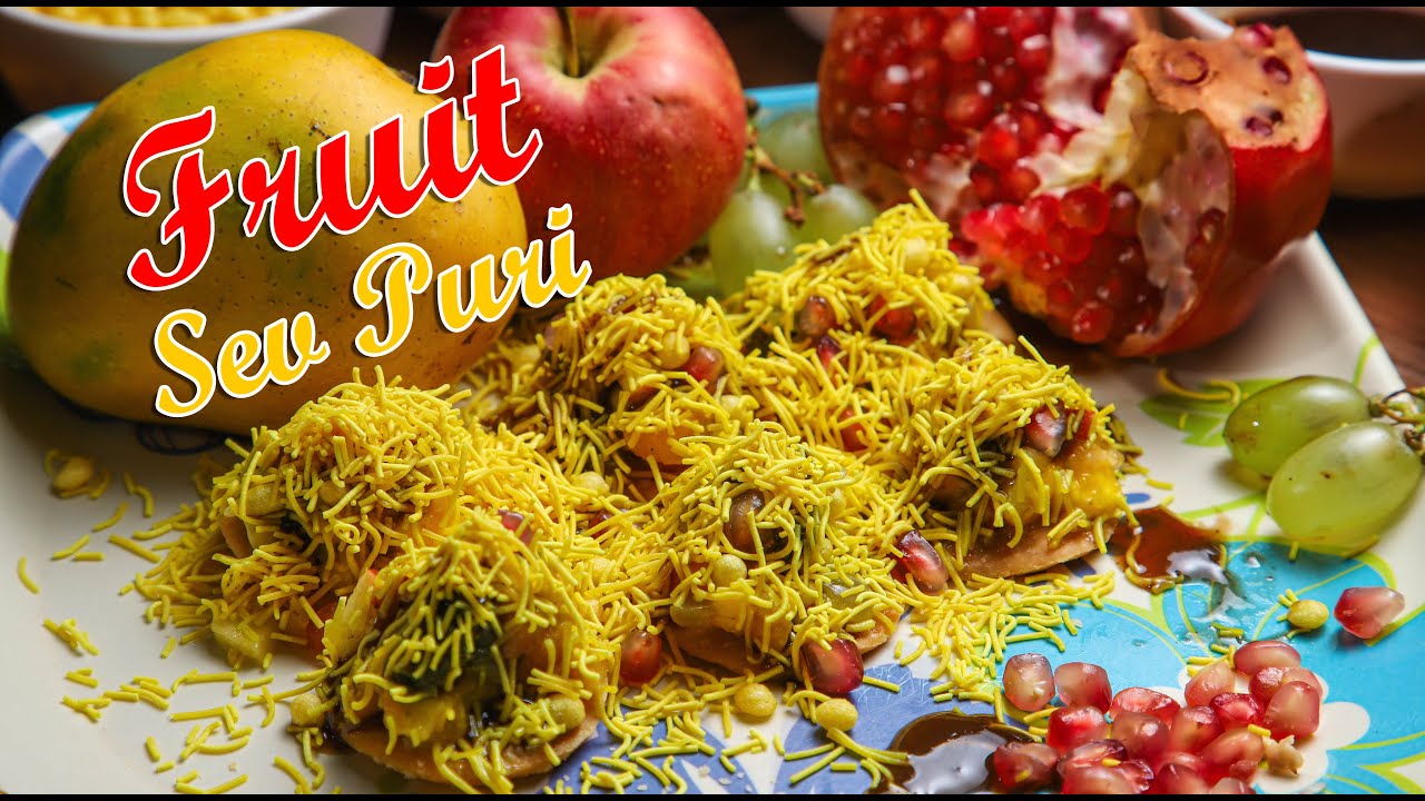 Fruit Sev Puri | Quick and Healthy Fruit Sev Puri | सेव पुरी | - YouTube