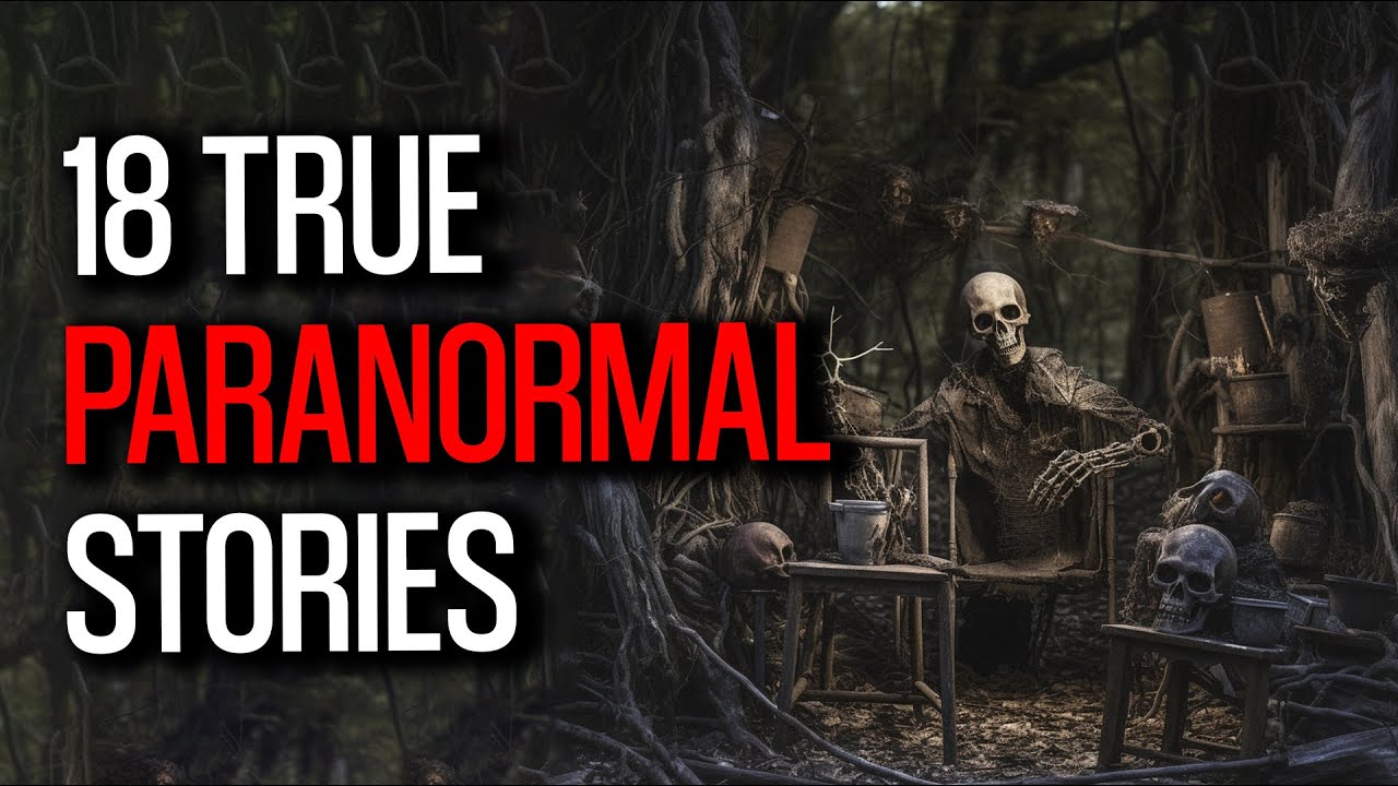 Eerie Shadows Unmasked Dive into - 18 Haunting True Ghost Stories - YouTube
