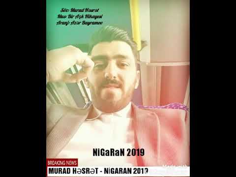 Murad Hesret - Nigaran 2019
